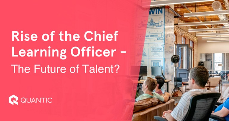 Rise of the Chief Learning Officer — The Future of Talent? - The ...