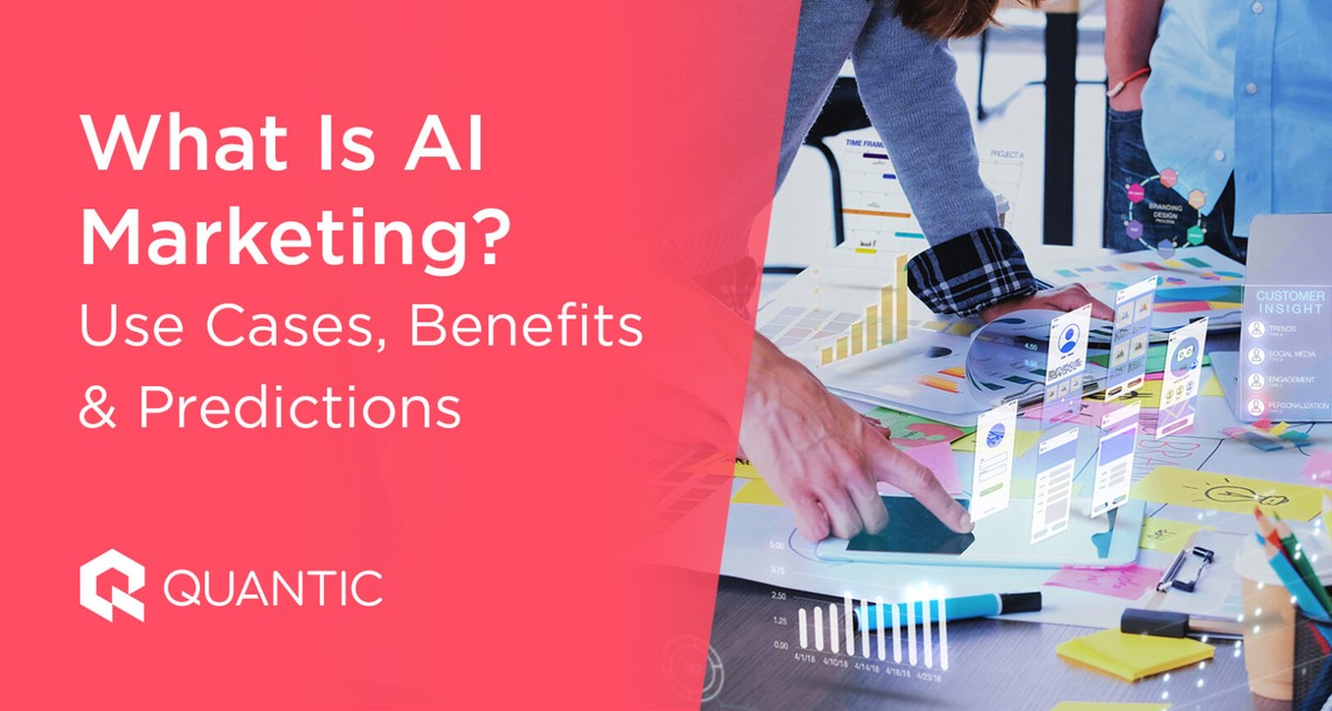 What Is AI Marketing? Use Cases, Benefits & Predictions